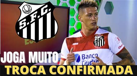 SURPRESA BOMBÁSTICA DIRETORIA FECHA CONTRATAÇÃO MELHOR QUE MAICON NOTÍCIAS DO SANTOS YouTube