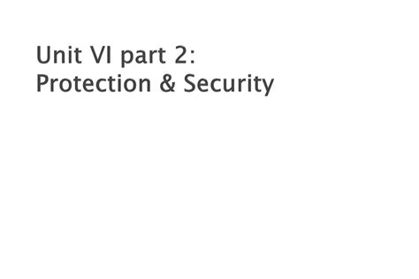 Unit VI part 2: Protection & Security - ppt download