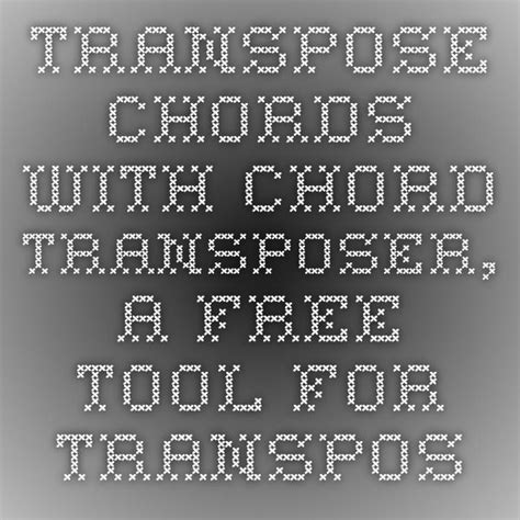 Guitar Chord Transposer Instant Chords Transpose Chords Lwxfae