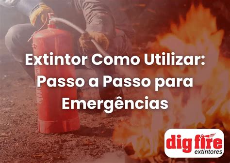 Extintor Classe A O Que é Para Que Serve E Onde Encontrar