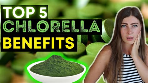 Discovering The Top 5 Amazing Chlorella Benefits For Better Health Youtube