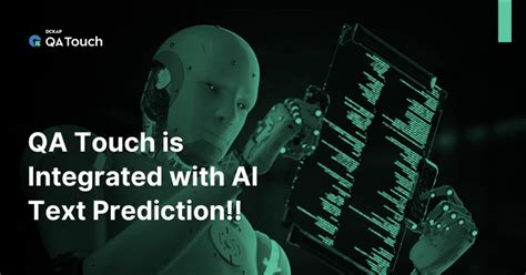 Qa Touch Is Integrated With Ai Text Prediction