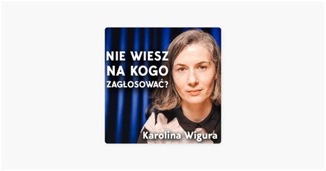 Imponderabilia Karol Paciorek Karolina Wigura Kto Wygra Wybory