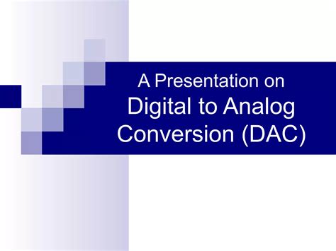 Dac Digital To Analog Converter Ppt Digital Audio Computer Software And Applications