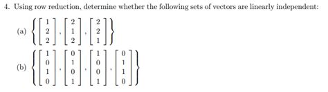 Solved 4 Using Row Reduction Determine Whether The