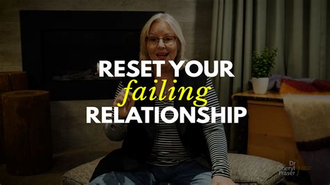Can I Reset My Failing Relationship Dr Cheryl Fraser Mindful Loving