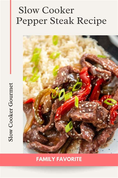 Slow Cooker Pepper Steak Recipe Slow Cooker Gourmet