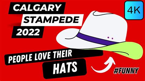 People Love Their Hats I Calgary Stampede 2022 I UBER Driver Funny