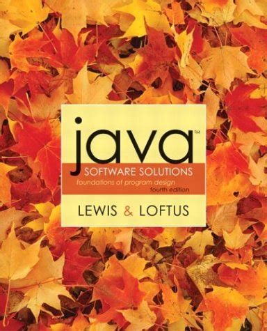 Java Software Solutions Foundations Of Program Design Th Edition Lewis John Loftus