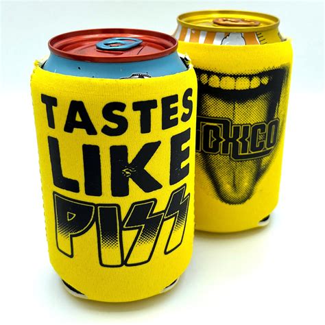 Tastes Like Piss Koozie Toxico Clothing