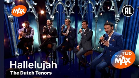 The Dutch Tenors Hallelujah Tijd Voor Max Youtube