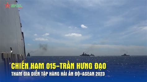 Chiến hạm 015 Trần Hưng Đạo tham gia diễn tập Hàng hải Ấn Độ ASEAN 2023