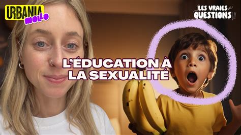 Les Vraies Questions Léducation à La Sexualité Youtube