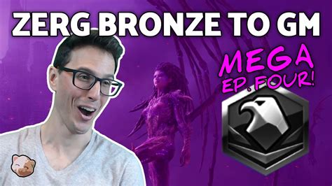 StarCraft 2 Zerg Bronze To GM 4 Platinum League B2GM YouTube