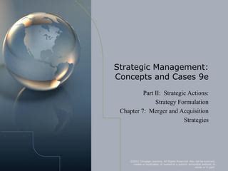 Chapter 7 Acquisition And Restructuring Strategies PPT