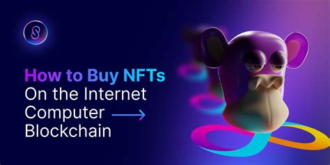 How To Buy Nfts On The Internet Computer Blockchain