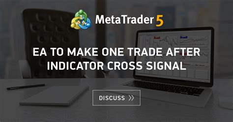 Ea To Make One Trade After Indicator Cross Signal Trading Signals Mql4 And Metatrader 4