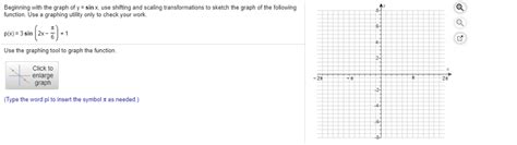 solved beginning with the graph of y sinx use sh而ng and