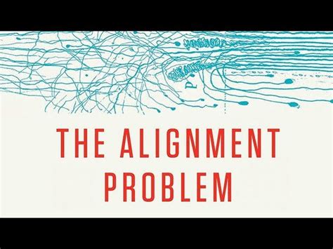 Free Video The Alignment Problem Machine Learning And Human Values