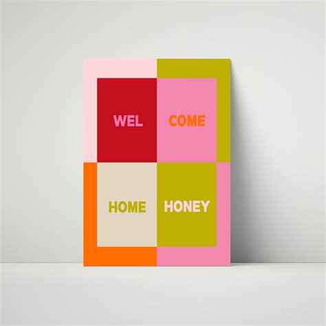 Welcome Home Honey More Colours