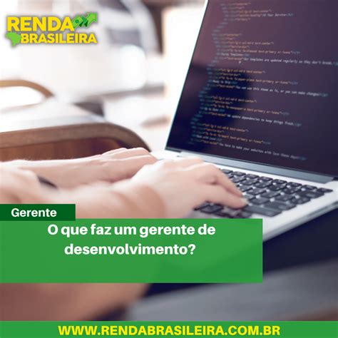 O Que Faz Um Gerente De Desenvolvimento