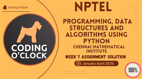 Programming Data Structures And Algorithms Using Python Week 7