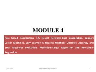 CS 402 DATAMINING AND WAREHOUSING MODULE 4 PPT