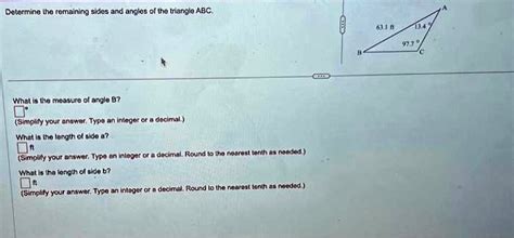 Solved Determine The Remaining Sides And Angles Of The Triangle Abc