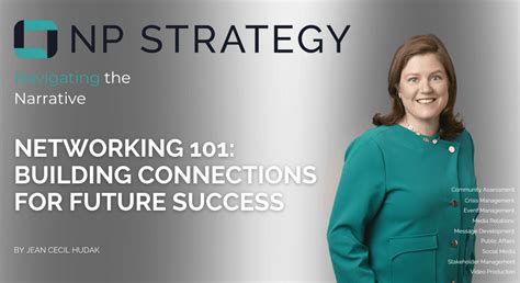 Networking 101 Building Connections For Success Np Strategy
