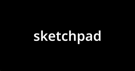 「スケッチパッド Sketchpad 」とは？ カタカナ語の意味・発音・類語辞典