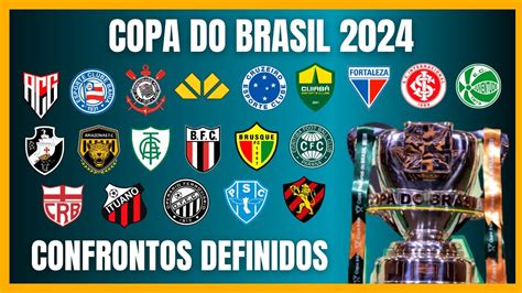 Copa Do Brasil 2024 Confrontos Definidos🕜 Descubra O Universo Da Me