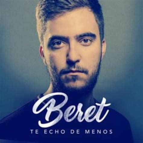 Introducir 38 Imagen Frases De Beret Te Echo De Menos Abzlocal Mx