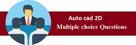 top 50 auto cad 2d multiple choice questions and answers 2019