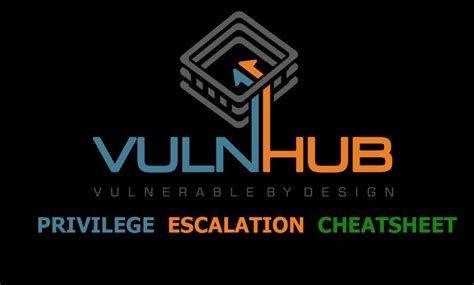 Aarti S On Linkedin Privilege Escalation Cheatsheet Vulnhub This