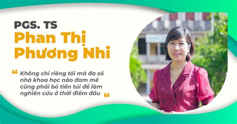 Pgsts Phan Thị Phương Nhi Không Chỉ Riêng Tôi Mà đa Số Nhà Khoa Học