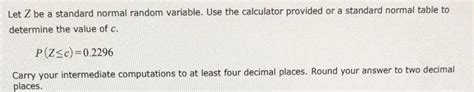 Answered Let Z Be A Standard Normal Random Variable Use The Kunduz