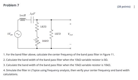 Solved Problem 7for The Band Filter Above Calculate The