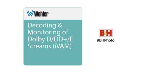 wohler decoding and monitoring of dolby d dd e opt dolby ivam