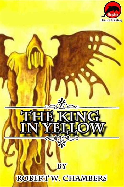 The King In Yellow Quotes Illustrated Unabridged Version Kindle