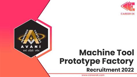 Machine Tool Prototype Factory Recruitment 2022 For Various Posts