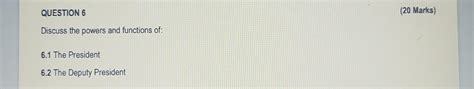 question 6 20 marks discuss the powers and