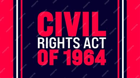 Premium Vector Civil Rights Act Of 1964 Background Template Holiday