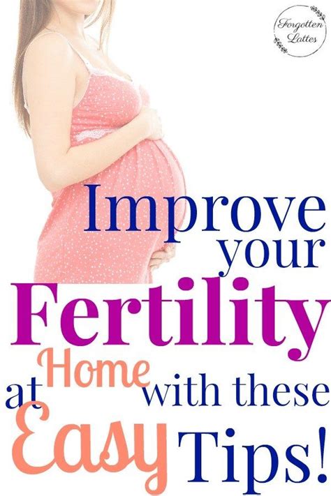 Natural Ways To Improve Your Fertility Get Pregnant Fast Artofit