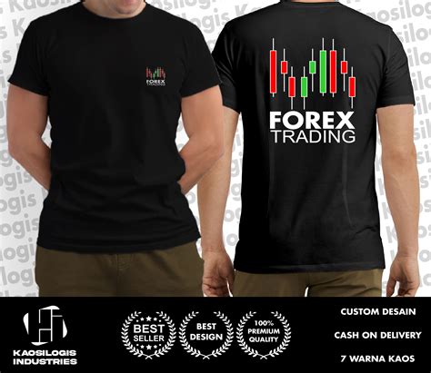 Kaos Custom Desain Suka Suka Trader Forex Trading Kaosilogis Lazada