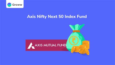 Axis Amc Launches Axis Nifty Next 50 Index Fund Nfo Closes On January 21
