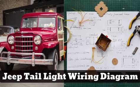 Jeep Tail Light Wiring Diagram A Guide To Wiring Your Jeeps Tail