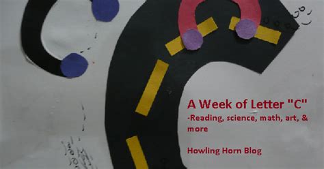 Howling Horn A Week Of Letter C