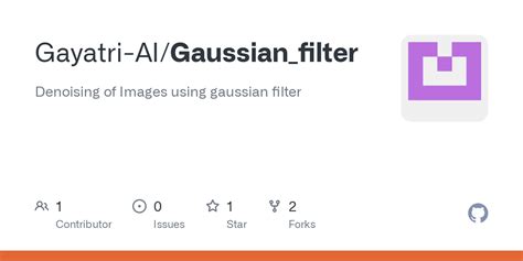 Github Gayatri Aigaussianfilter Denoising Of Images Using Gaussian