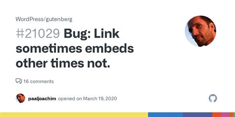 Bug Link Sometimes Embeds Other Times Not Issue WordPress Gutenberg GitHub