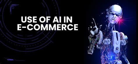 Exploring AI In E Commerce How They Work Bizitracker